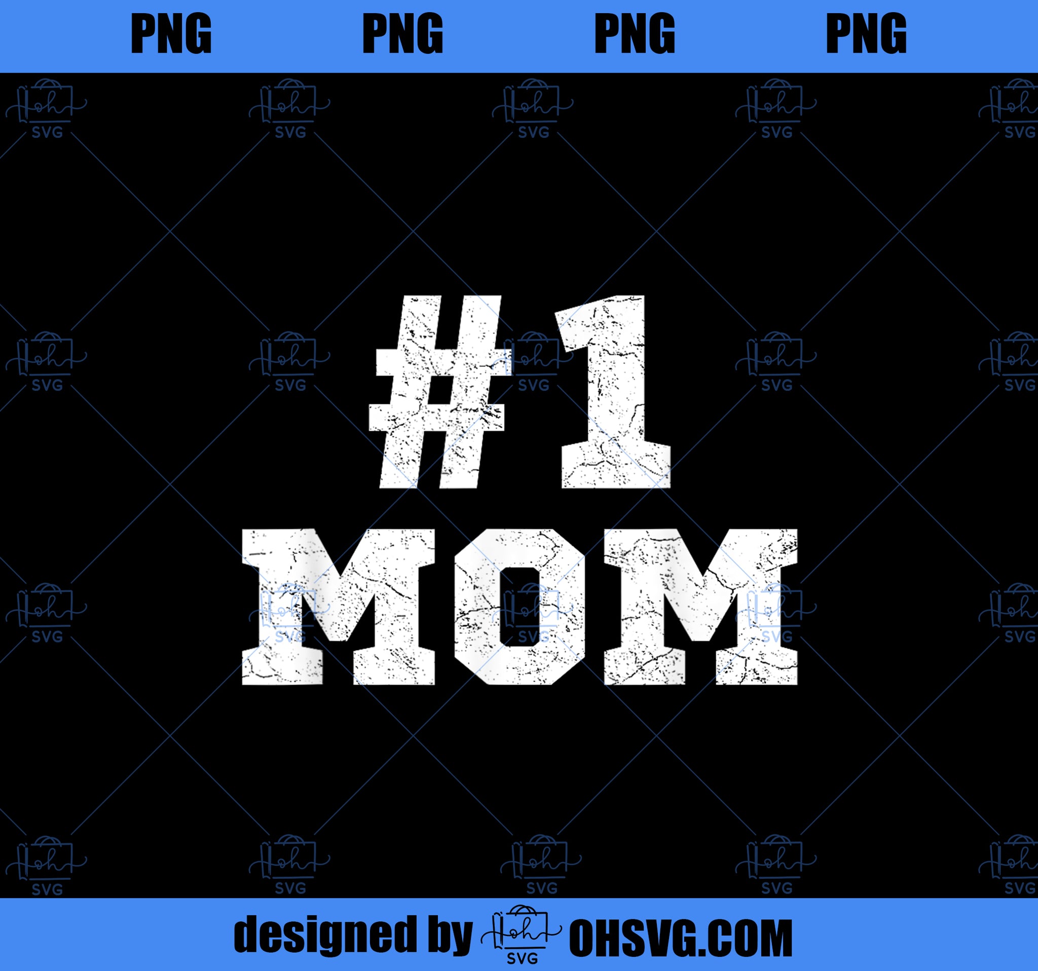 1 Mom Number One Mom Mama Mother Funny Mother's Day PNG, Mom PNG, Moth ...