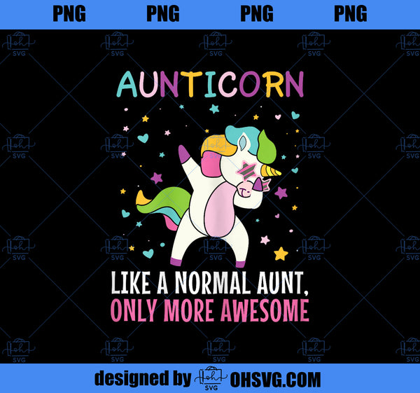 Aunticorn for a Aunt Unicorn Dabbing Lover PNG, Magic Unicorn PNG, Uni ...