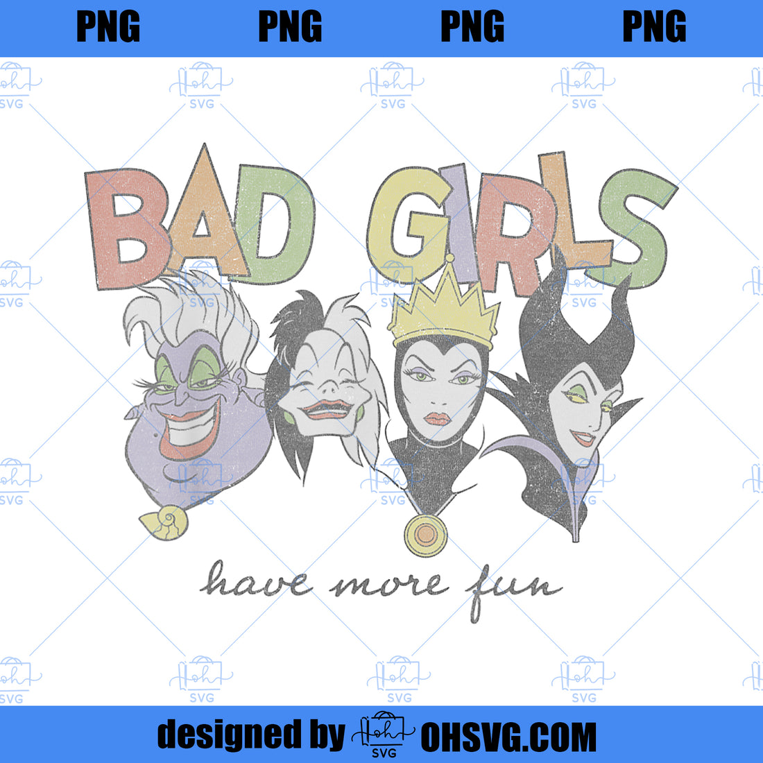 Disney Princess Villains Bad Girls Have More Fun PNG, Disney PNG, Disn ...