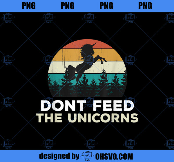 Funny Unicorn Party Dont Feed The Unicorns Joke, Fun Cute PNG, Magic U ...
