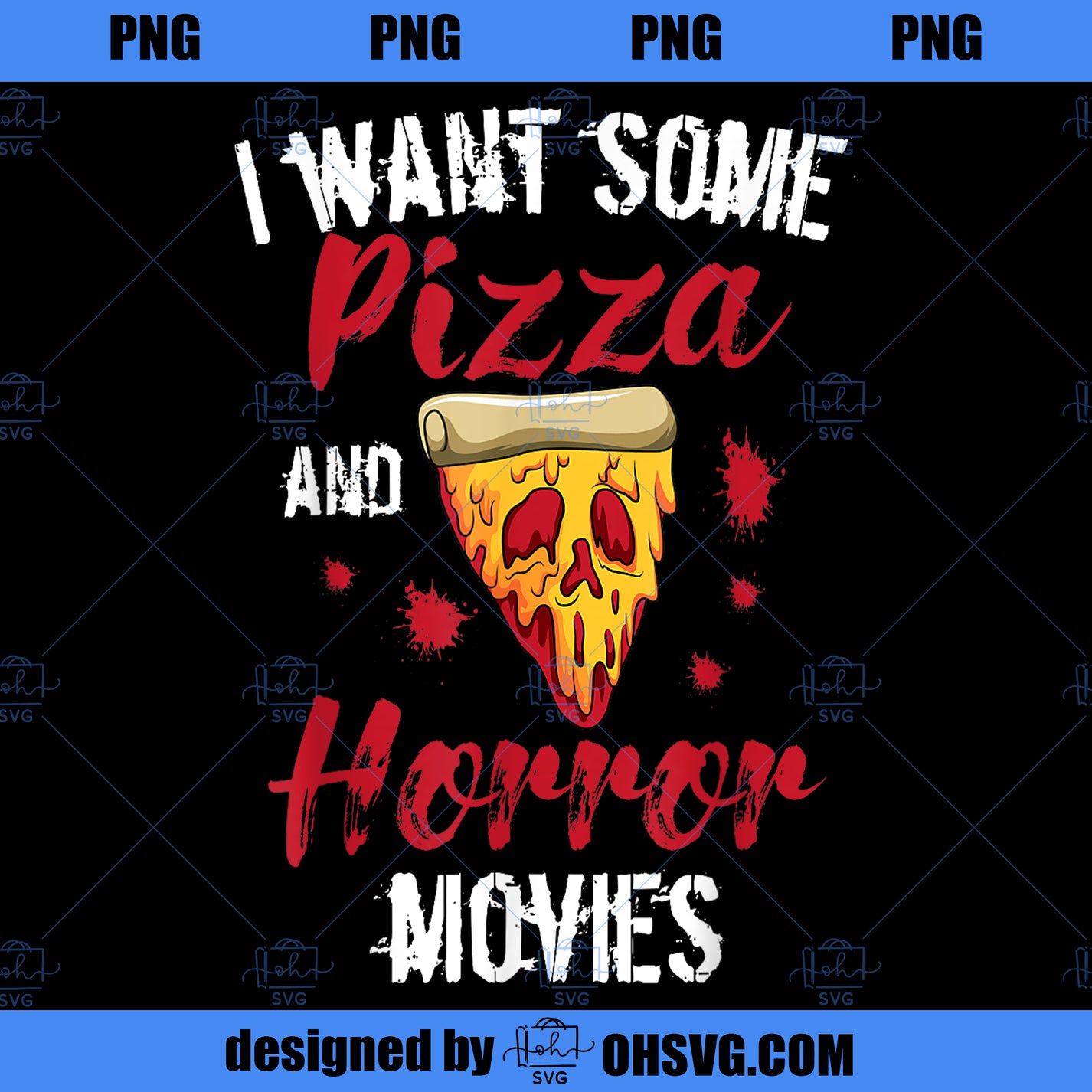 Horror Movies Scary Slasher Splatter Film Pizza Day Pizzeria PNG Downl ...