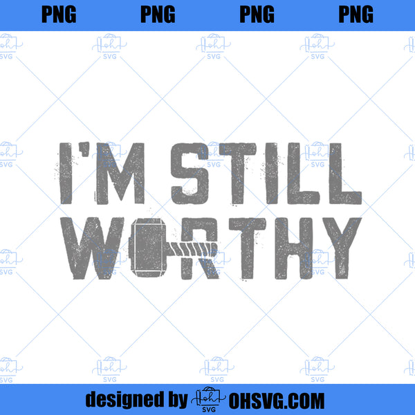 Marvel Avengers Endgame Thor I m Still Worthy Premium PNG, Marvel PNG ...