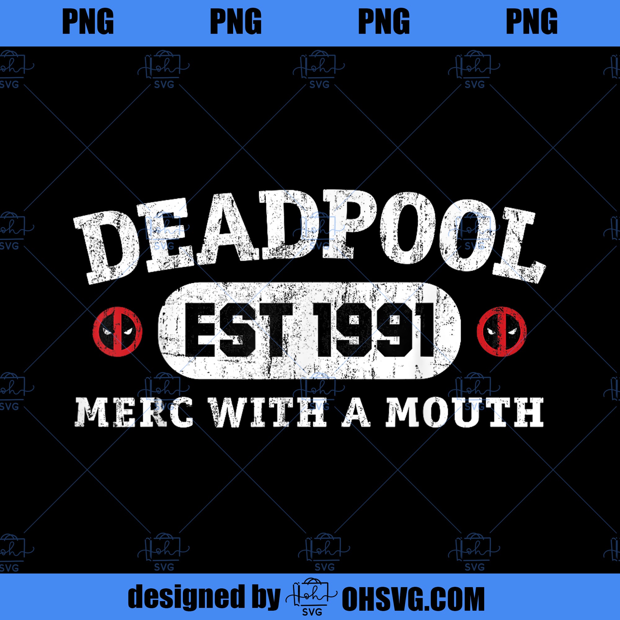 Marvel Deadpool 30th Merc With A Mouth Est 1991 PNG, Marvel PNG, Marve ...