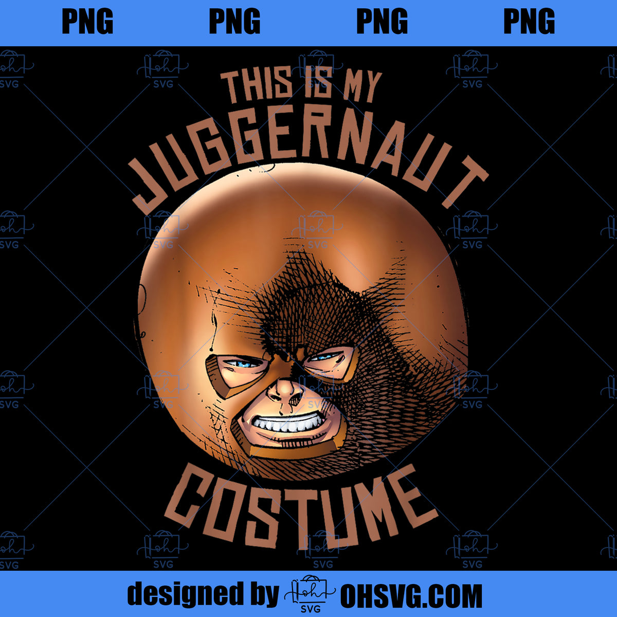 Marvel Juggernaut This Is My Costume Halloween PNG, Marvel PNG, Marvel ...