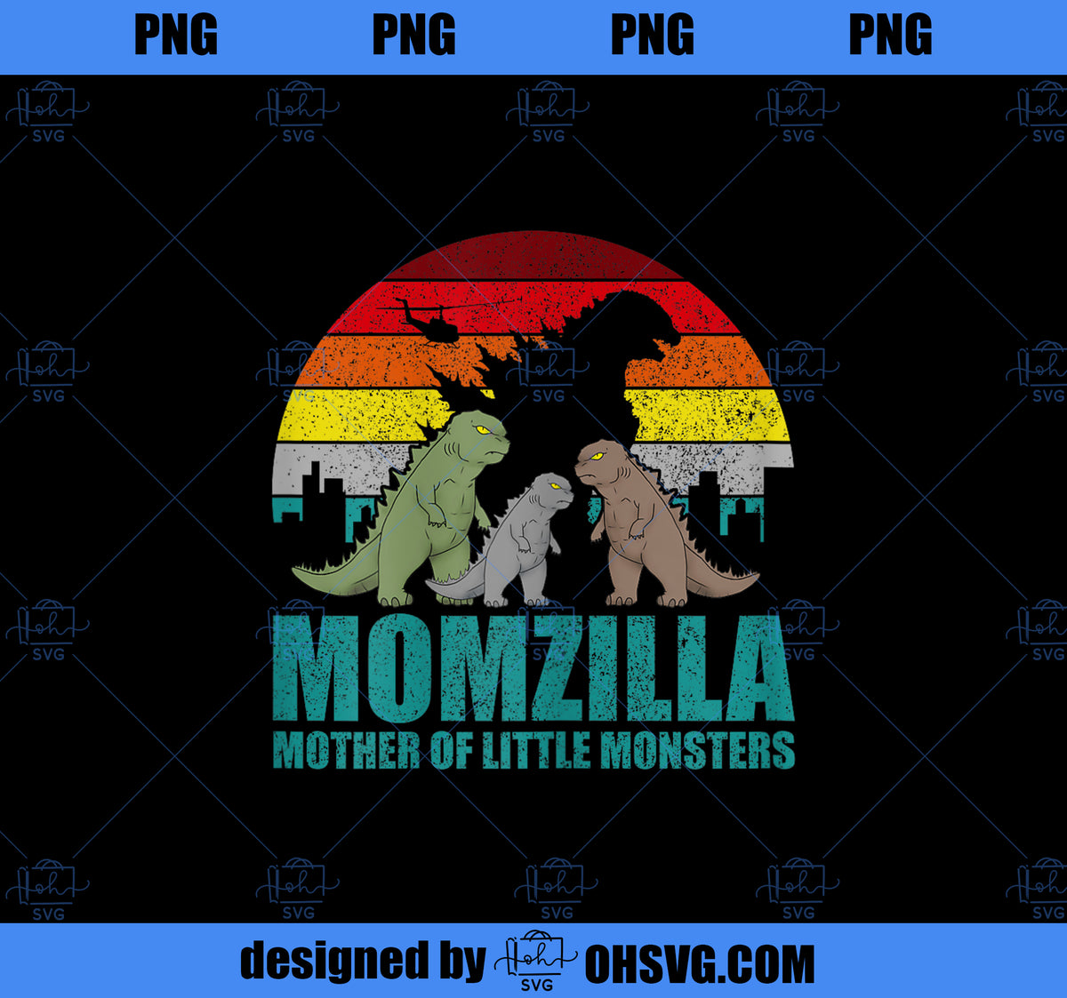 Mothers Day Momzilla Mother Of Little Monsters PNG, Mom PNG, Mothers D ...