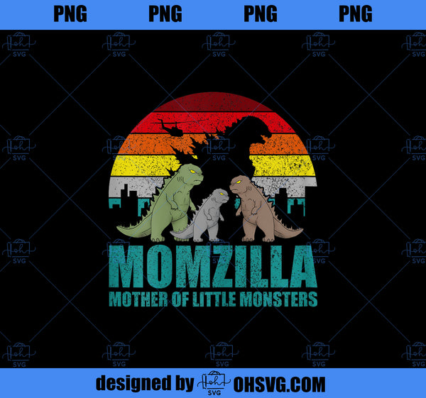 Mothers Day Momzilla Mother Of Little Monsters PNG, Mom PNG, Mothers D ...