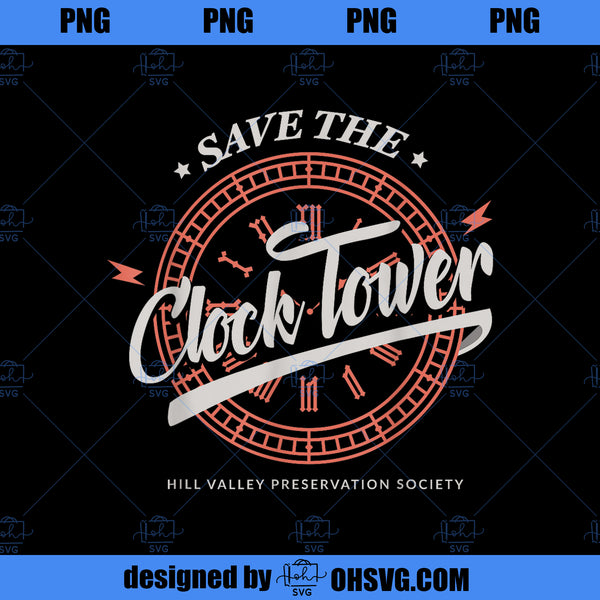 Save The Clock Tower Movie Quote PNG, Movies PNG, Clock Tower PNG - ohsvg