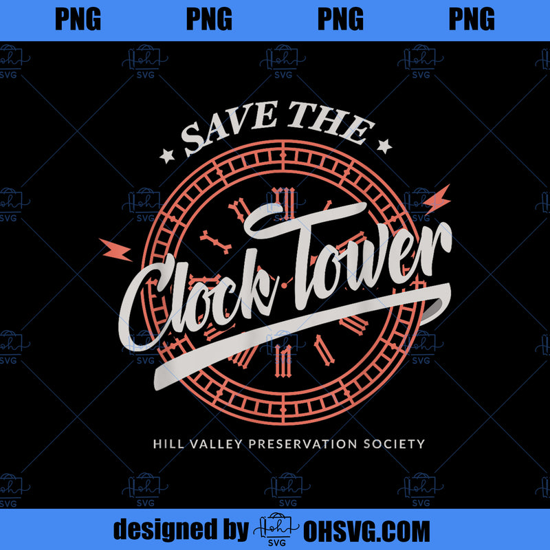 Save The Clock Tower Movie Quote PNG, Movies PNG, Clock Tower PNG - ohsvg