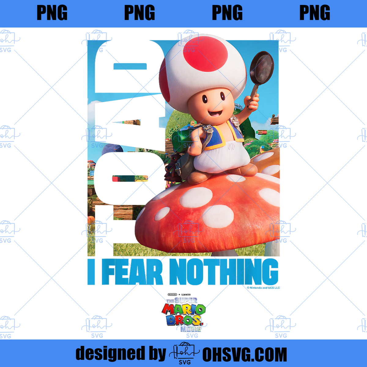 The Super Mario Bros Movie I Fear Nothing Toad Poster PNG, Movies PNG ...