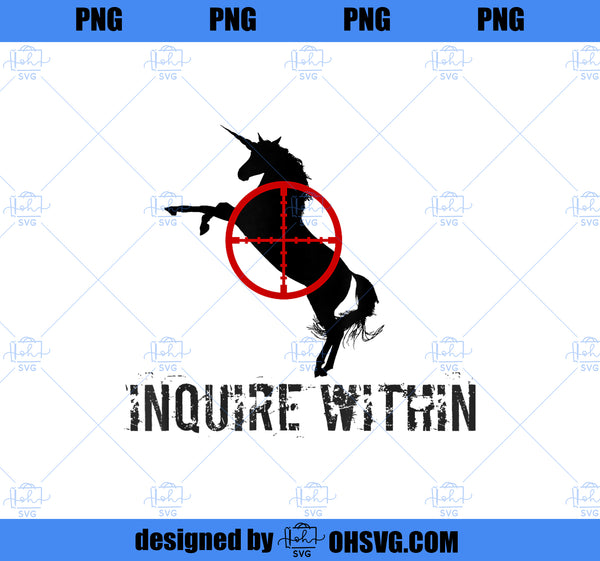 Unicorn Hunter Inquire Within Hunting PNG, Magic Unicorn PNG, Unicorn - ohsvg
