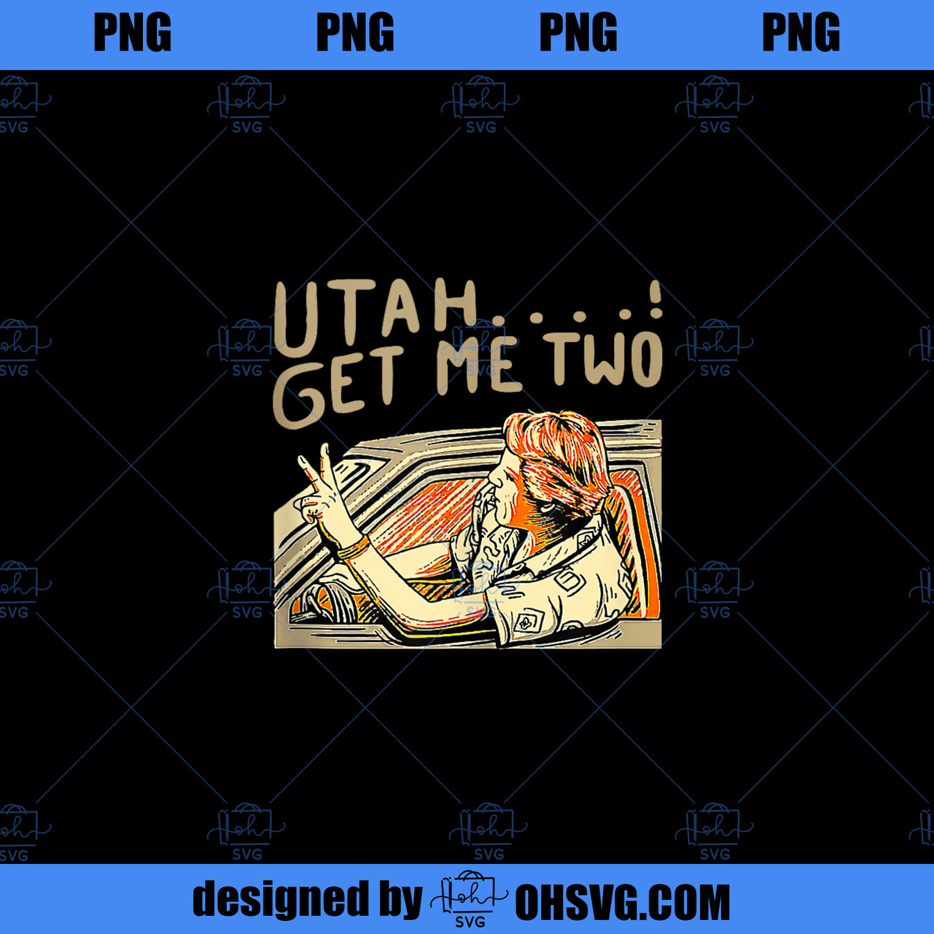 Utah Get Me Two 1980s Movie Quote PNG, Movies PNG, Movie Quote PNG – ohsvg