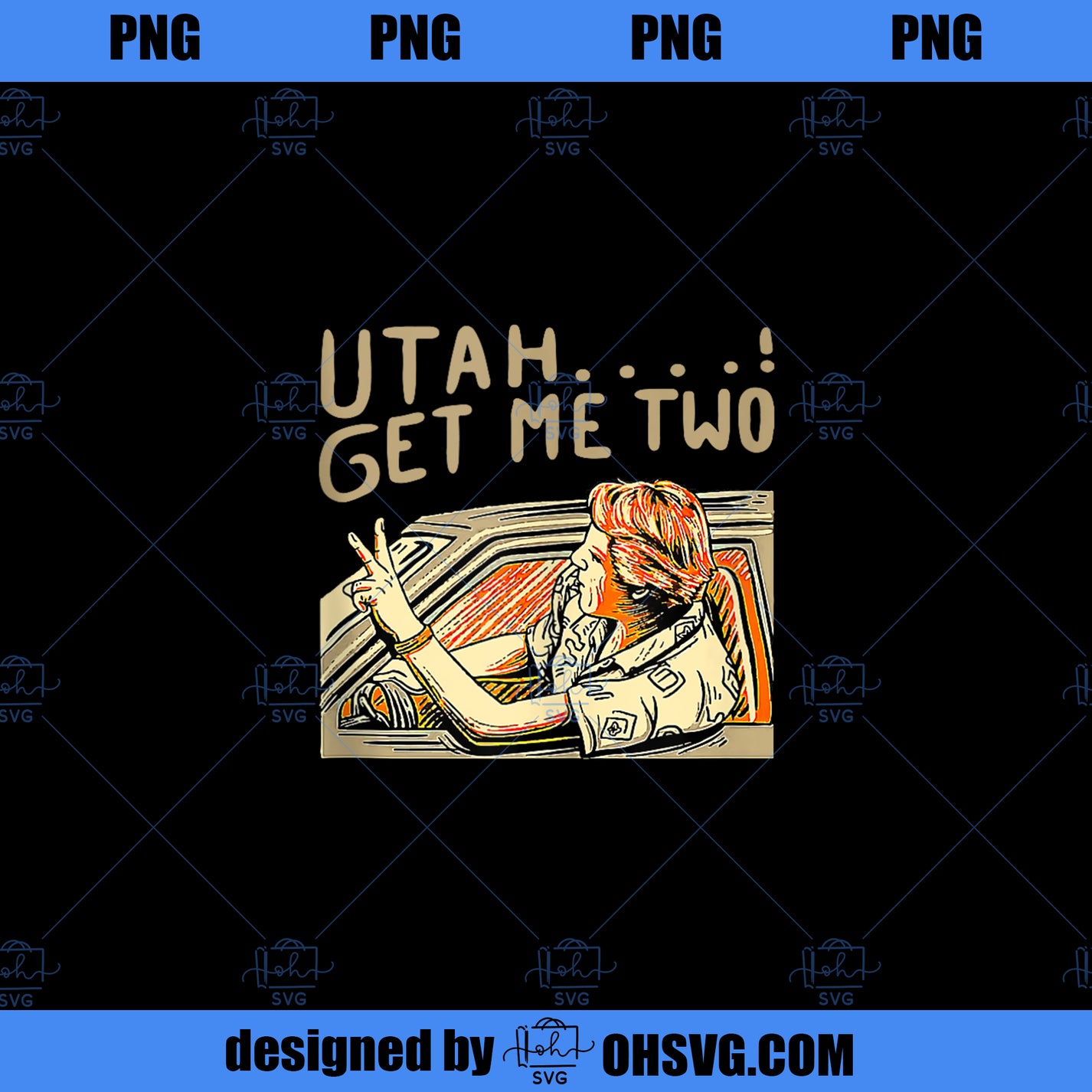 Utah Get Me Two 1980s Movie Quote PNG, Movies PNG, Movie Quote PNG – ohsvg
