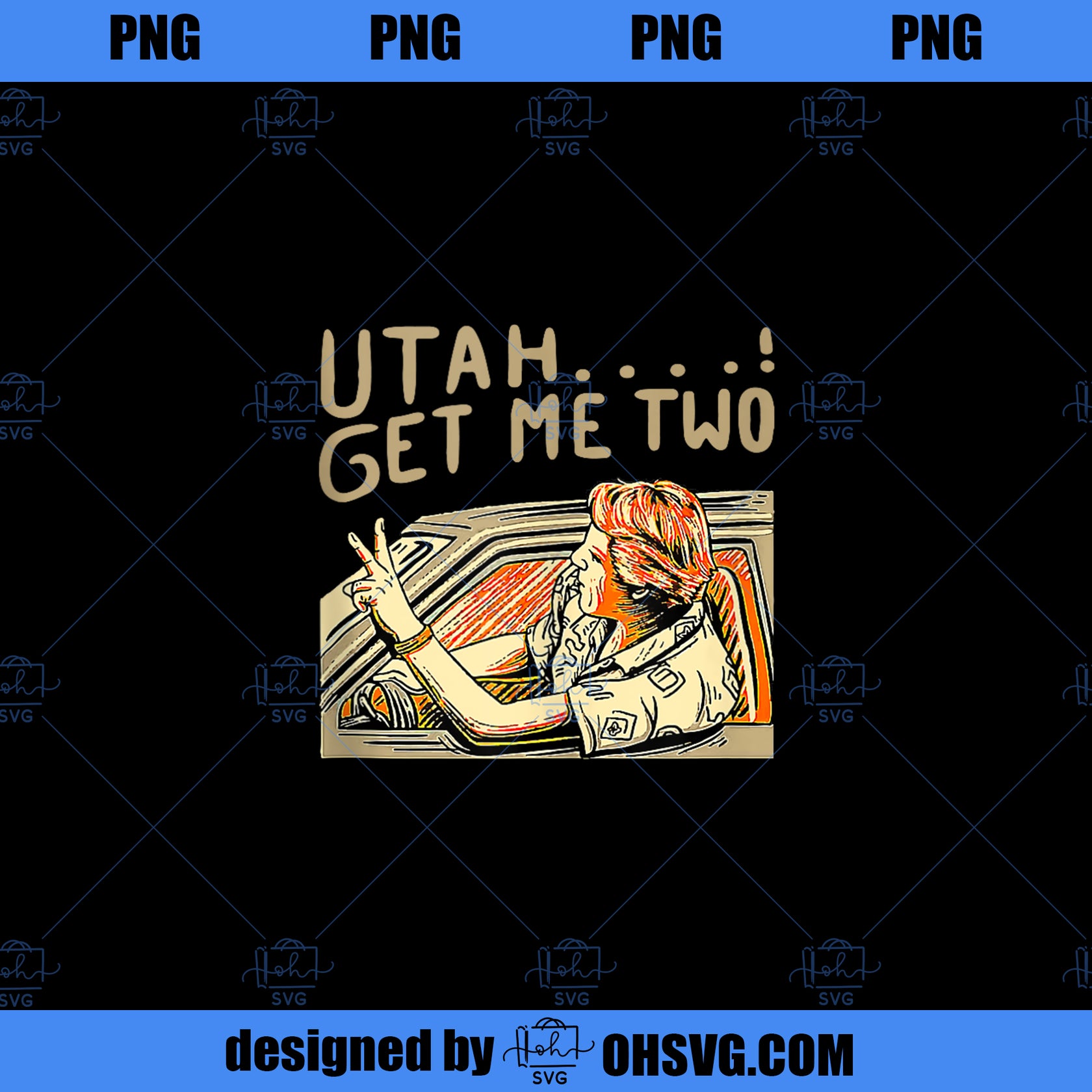 Utah Get Me Two 1980s Movie Quote PNG, Movies PNG, Movie Quote PNG – ohsvg