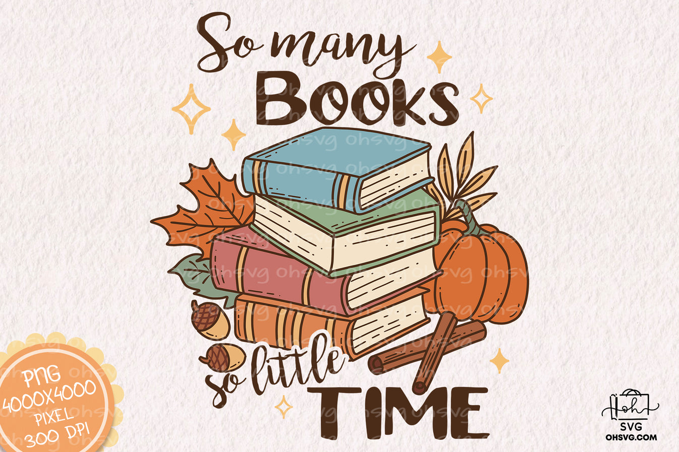 So Many Books so Little Time Sublimation PNG, Love Reading PNG, Book L ...