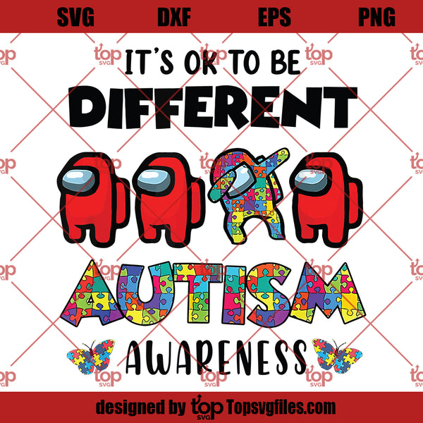 Among Us SVG, It's Okay To Be Different SVG, Autism Awareness SVG - ohsvg