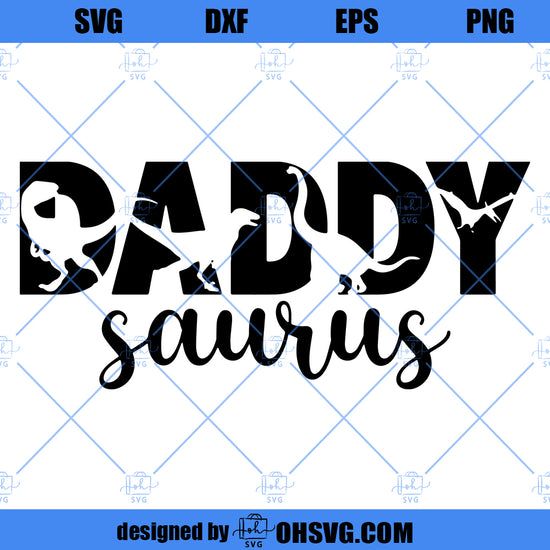 Daddy Saurus SVG, Dinosaur Dad SVG, Daddy sSVG, Papa SVG – ohsvg