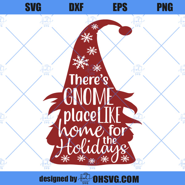 There's Gnome Place Like Home For Holidays SVG, Christmas Gnome SVG - ohsvg