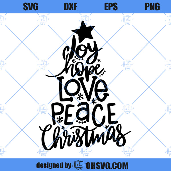 Christmas Tree SVG, Joy SVG, Peace SVG, Love SVG, Christmas Holiday SV ...